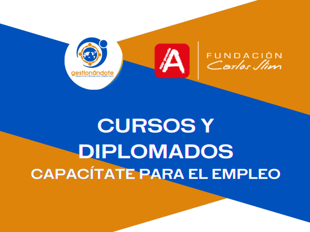 Capacítate para el empleo con la Fundación Carlos Slim