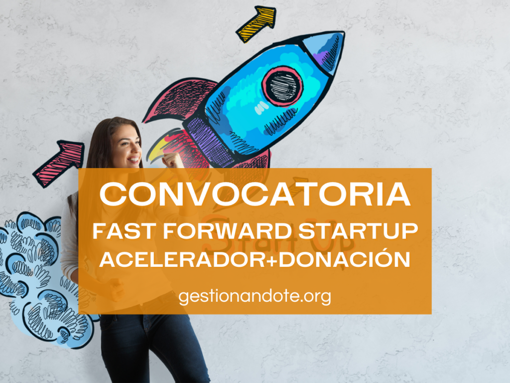 Convocatoria para Fast Forward Startup Accelerator 2024
